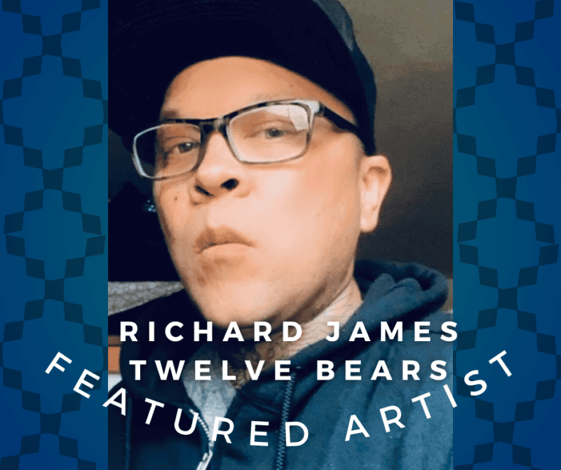 Meet Artist Richard James Twelve Bears – News from Native California