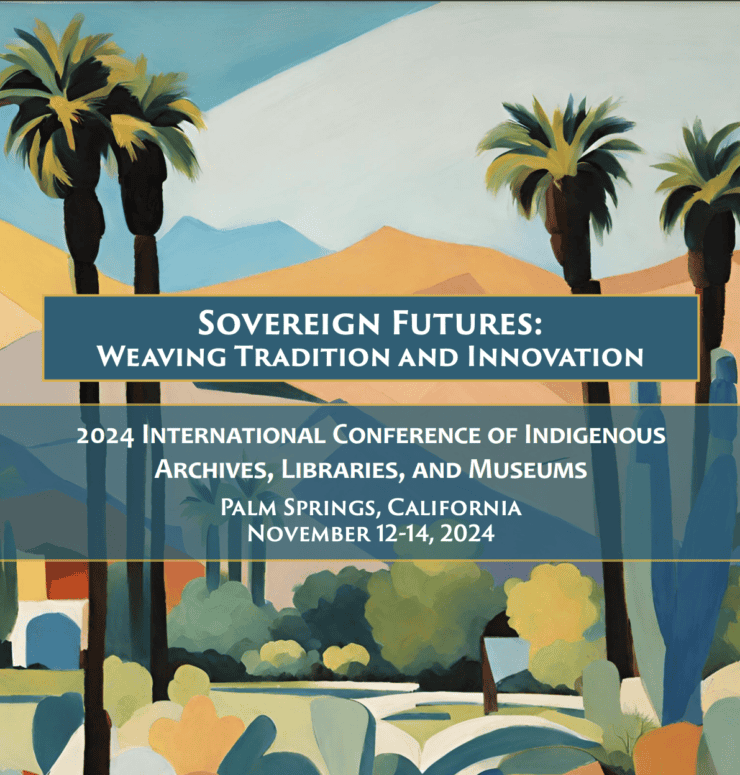 2024 International Conference of Indigenous Archives, Libraries, and ...